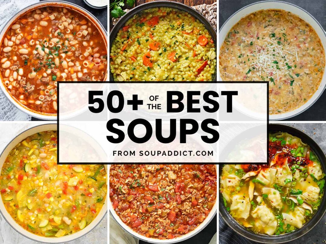 50+ Best Soup Recipes – SoupAddict