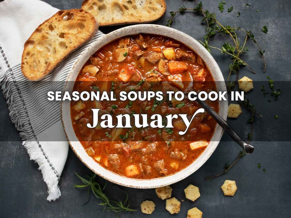 Seasonal Soups to Cook in January – SoupAddict